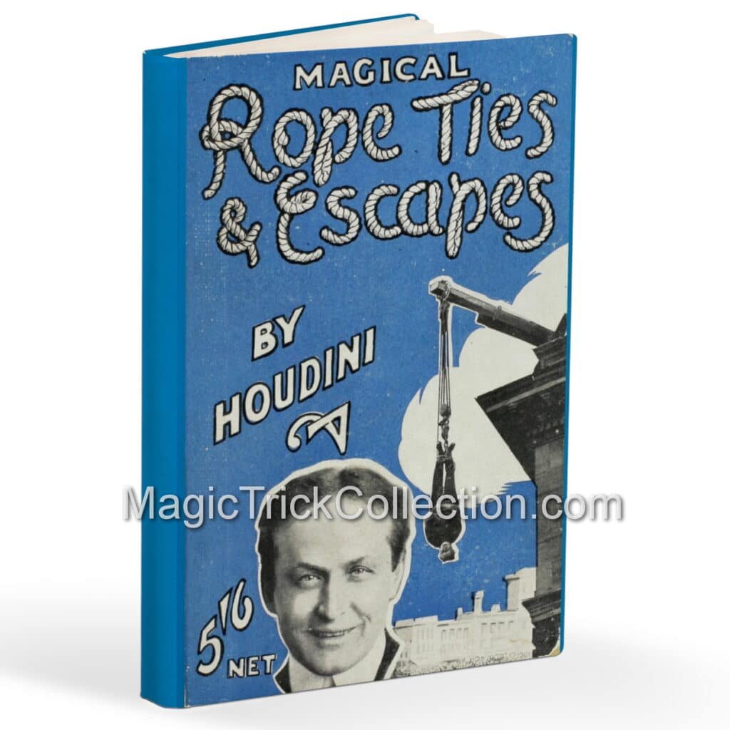 Magical Rope Ties and Escapes by Harry Houdini | MagicTrickCollection ...